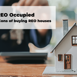 REO Occupied - What is REO Foreclosure