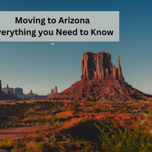 Moving to Arizona, is Arizona a good place to live, benefits, pros and cons
