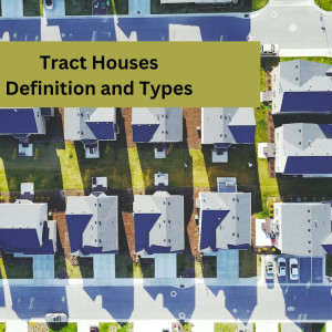 Tract home, what is a track home, meaning, definition, builders